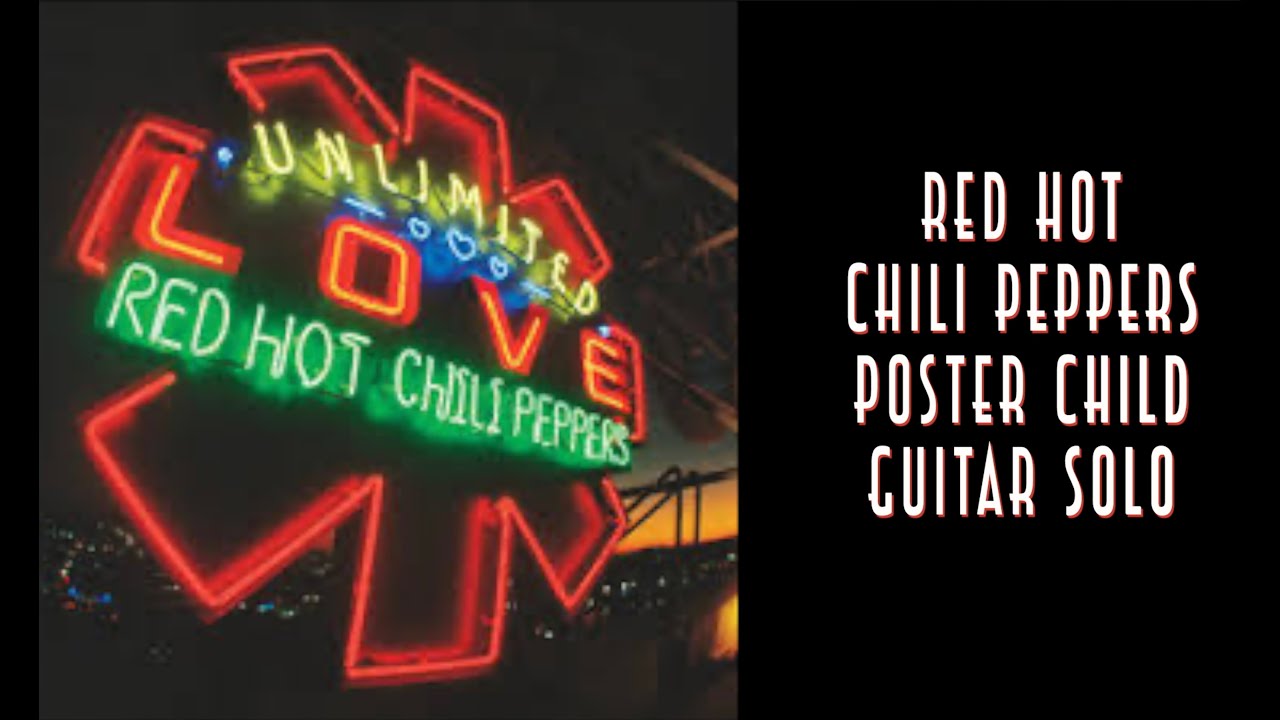 Red Hot Chili Peppers Poster Child Guitar Solo - YouTube