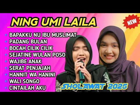SHOLAWAT TERBARU NING UMI LAILA 2025‼️BAPAKKU NU IBU MUSLIMAT - PADANG BULAN - BOCAH CILIK CILIK