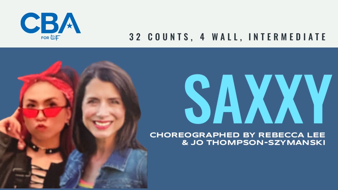 Saxxy (line dance by Rebecca Lee & Jo Thompson-Symanski) (CBAs 2024) - YouTube