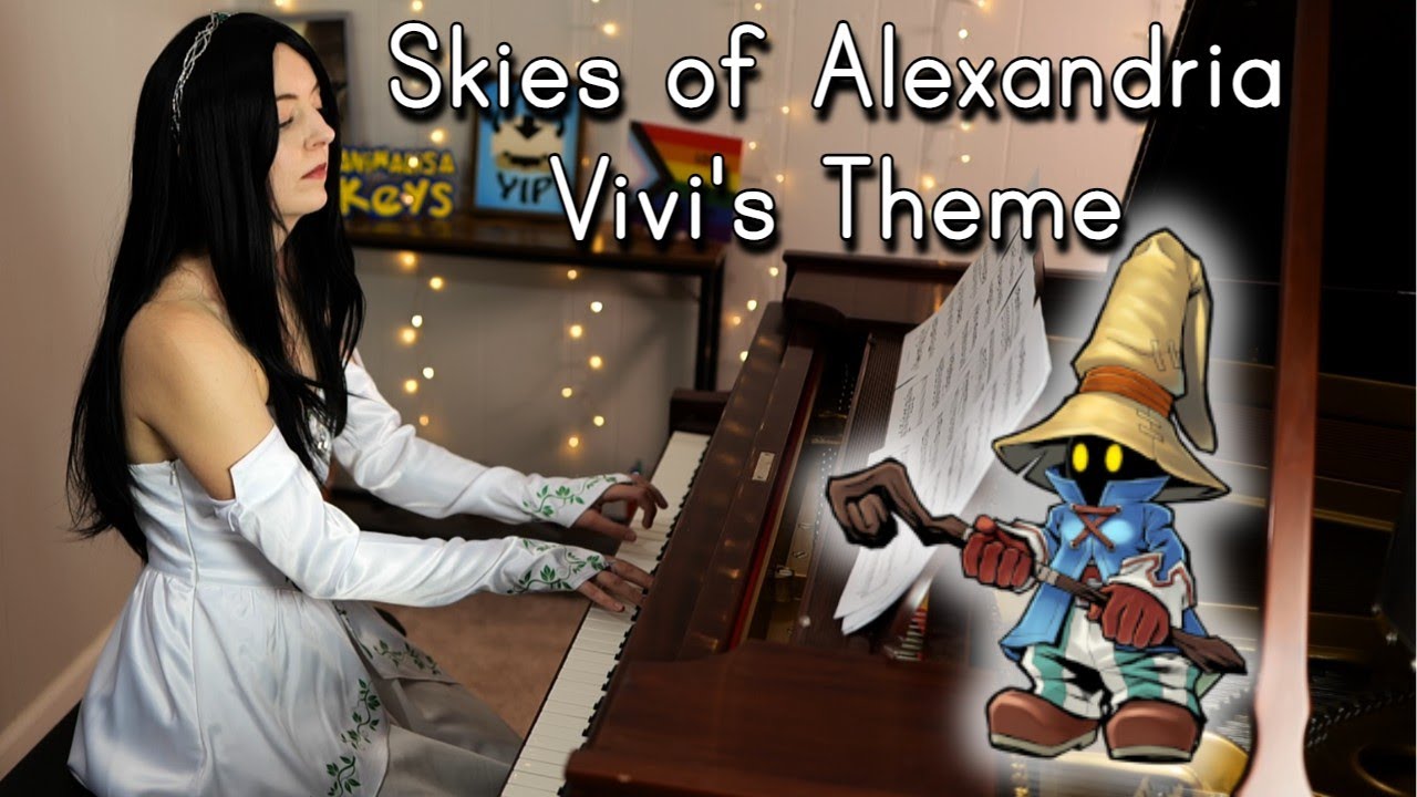 FINAL FANTASY IX - Skies of Alexandria & Vivi's Theme (Piano Cover ...