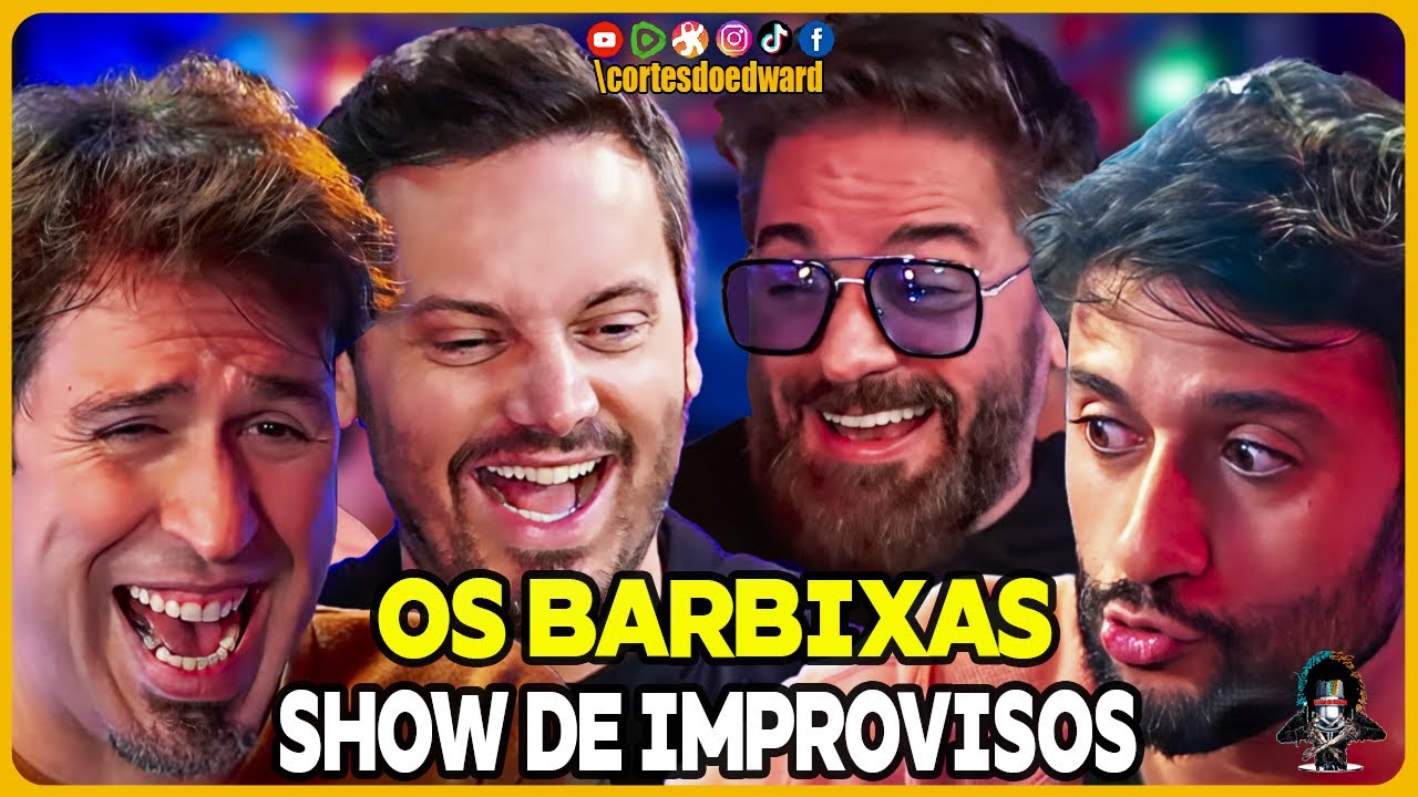 BARBIXAS OS REIS DO IMPROVISO NO INTELIGÊNCIA LTDA | Canal Galhofa ...