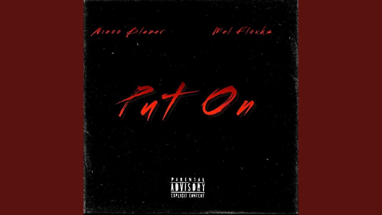 Put On (feat. Mel Floxks) - YouTube
