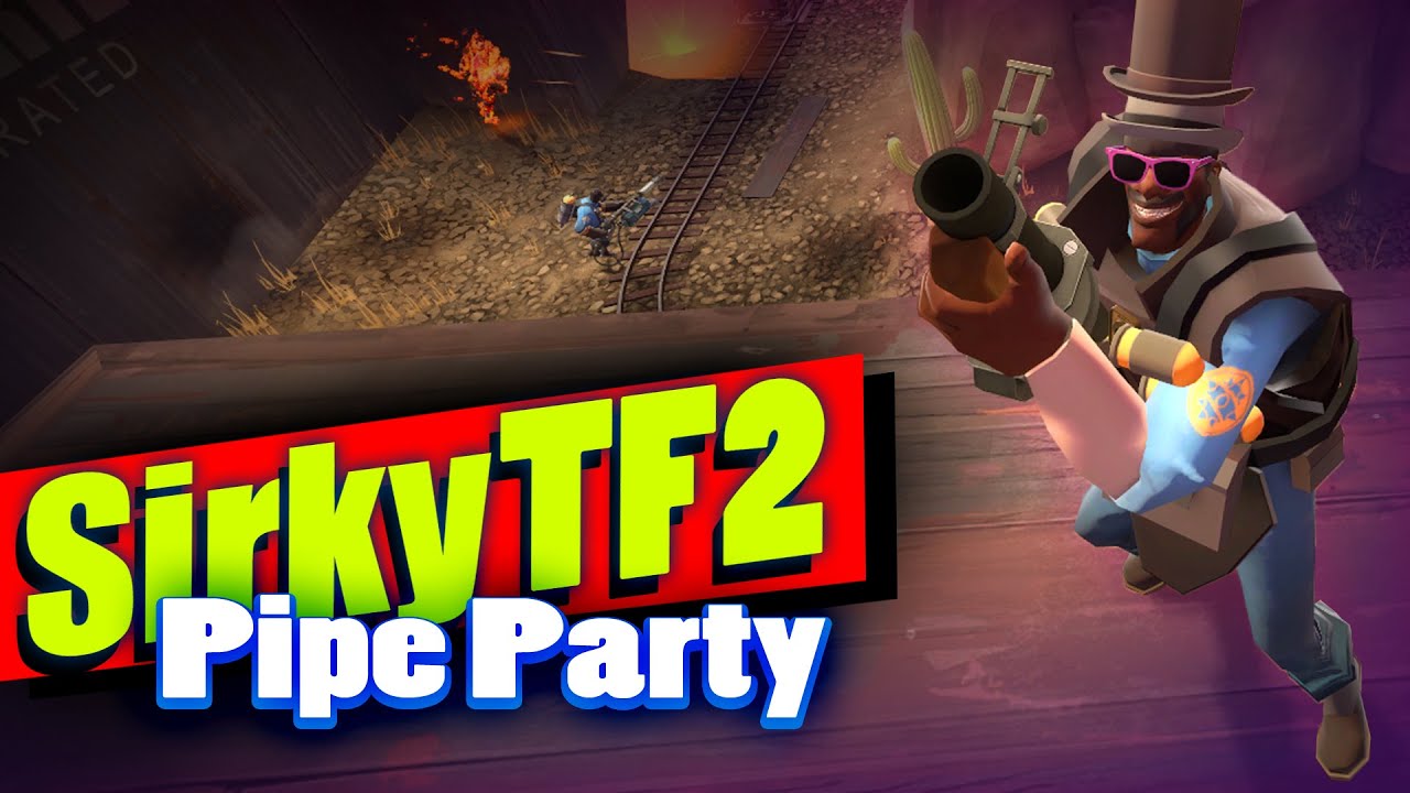 TF2: Pipe Party - YouTube
