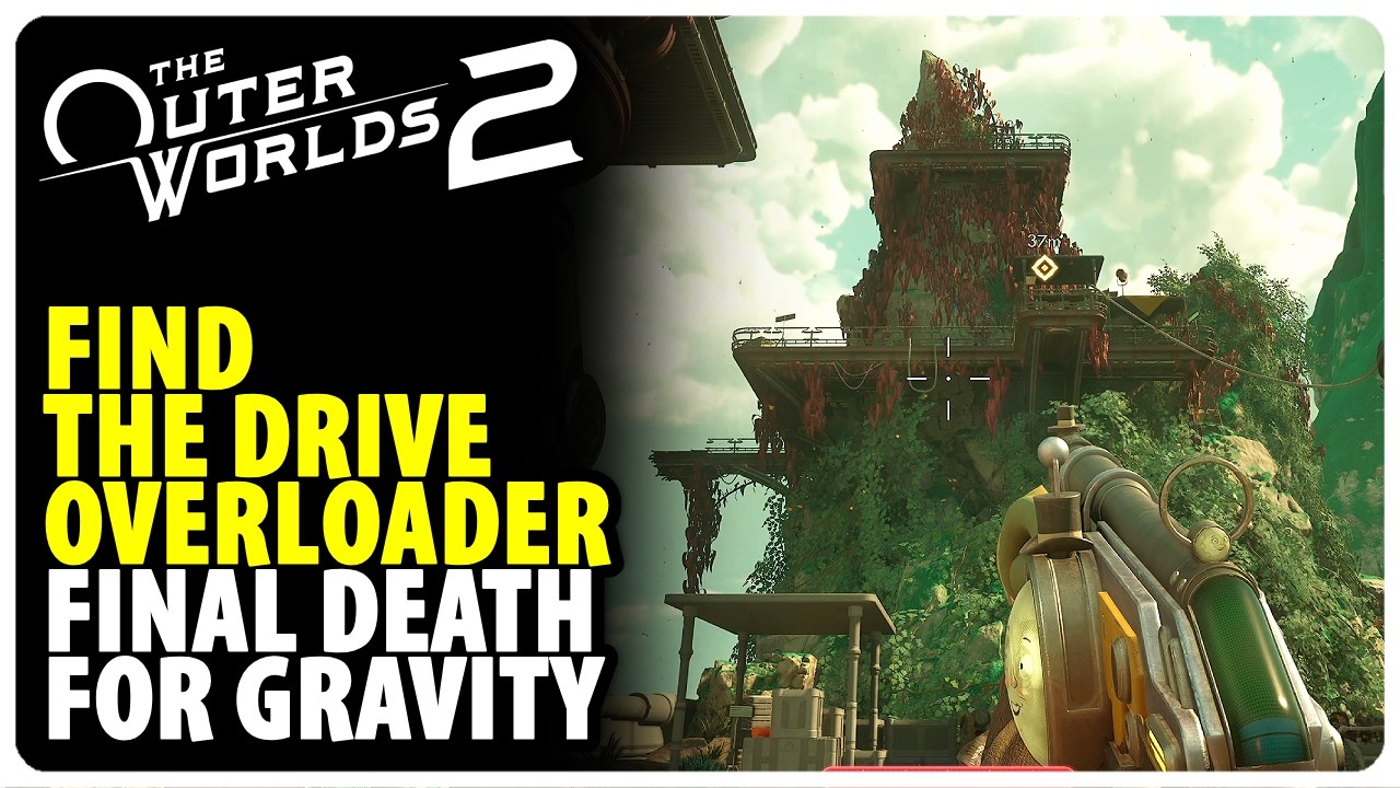 Find the Drive Overloader - A Final Death for Gravity | The Outer ...