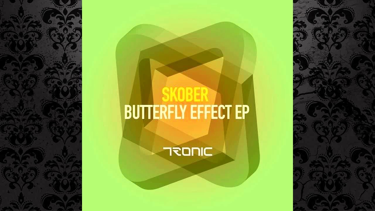 Skober - Butterfly Effect (Original Mix) [TRONIC] - YouTube Music