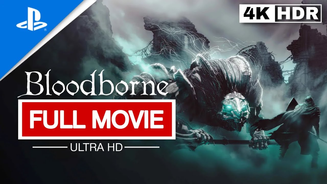 Bloodborne: All Cutscenes (Full Game Movie) | 4K Ultra HD - YouTube