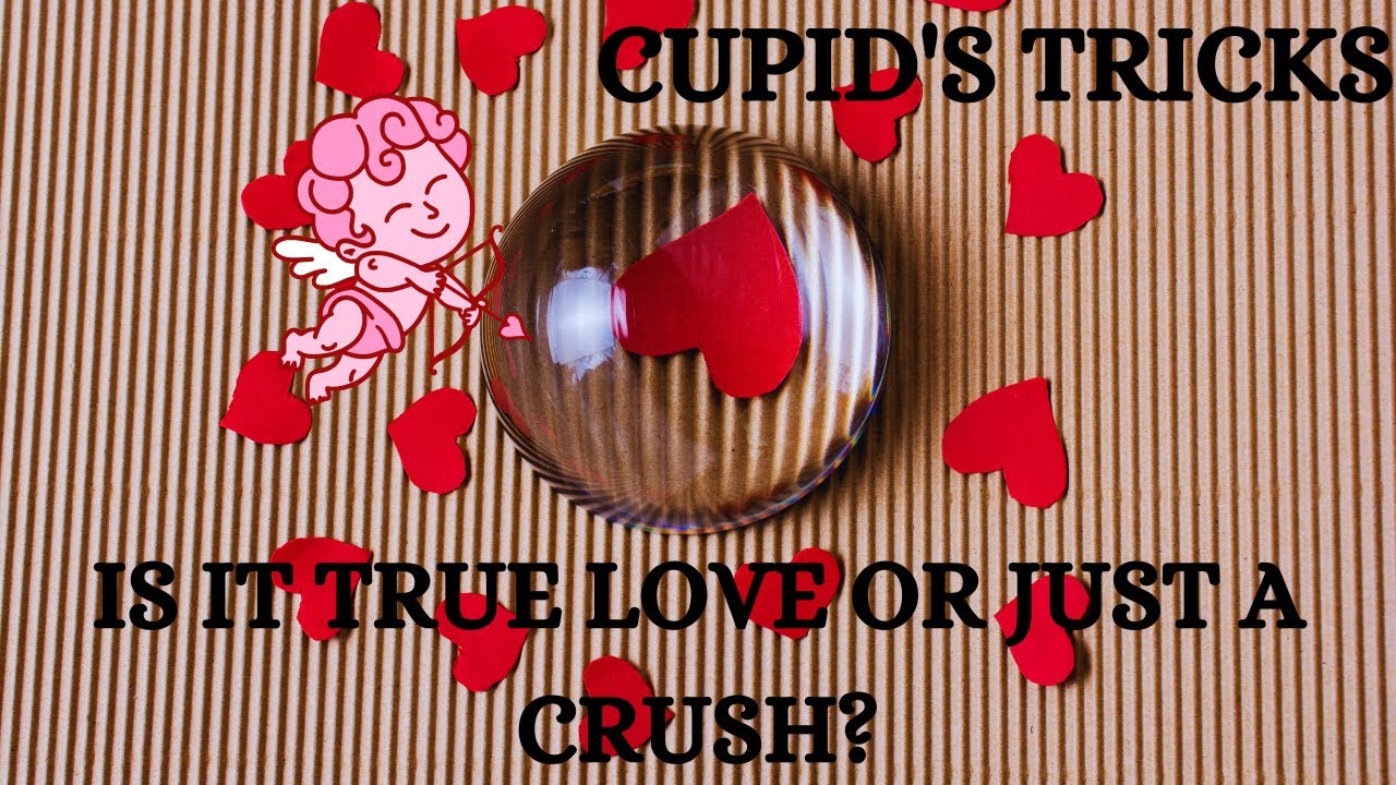 Cupid's Tricks: Is it real love or just a crush? - YouTube