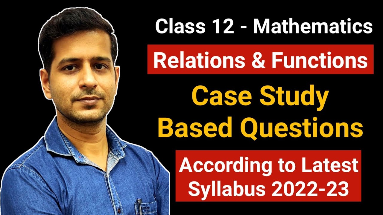 Case Study Based Questions | Class 12 | Math | Relations & Functions ...