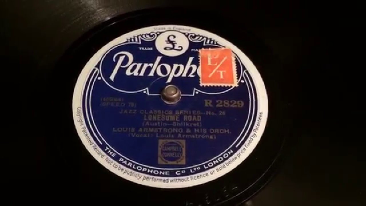 Louis Armstrong - Lonesome Road - 78 rpm - Parlophone R2829 - YouTube