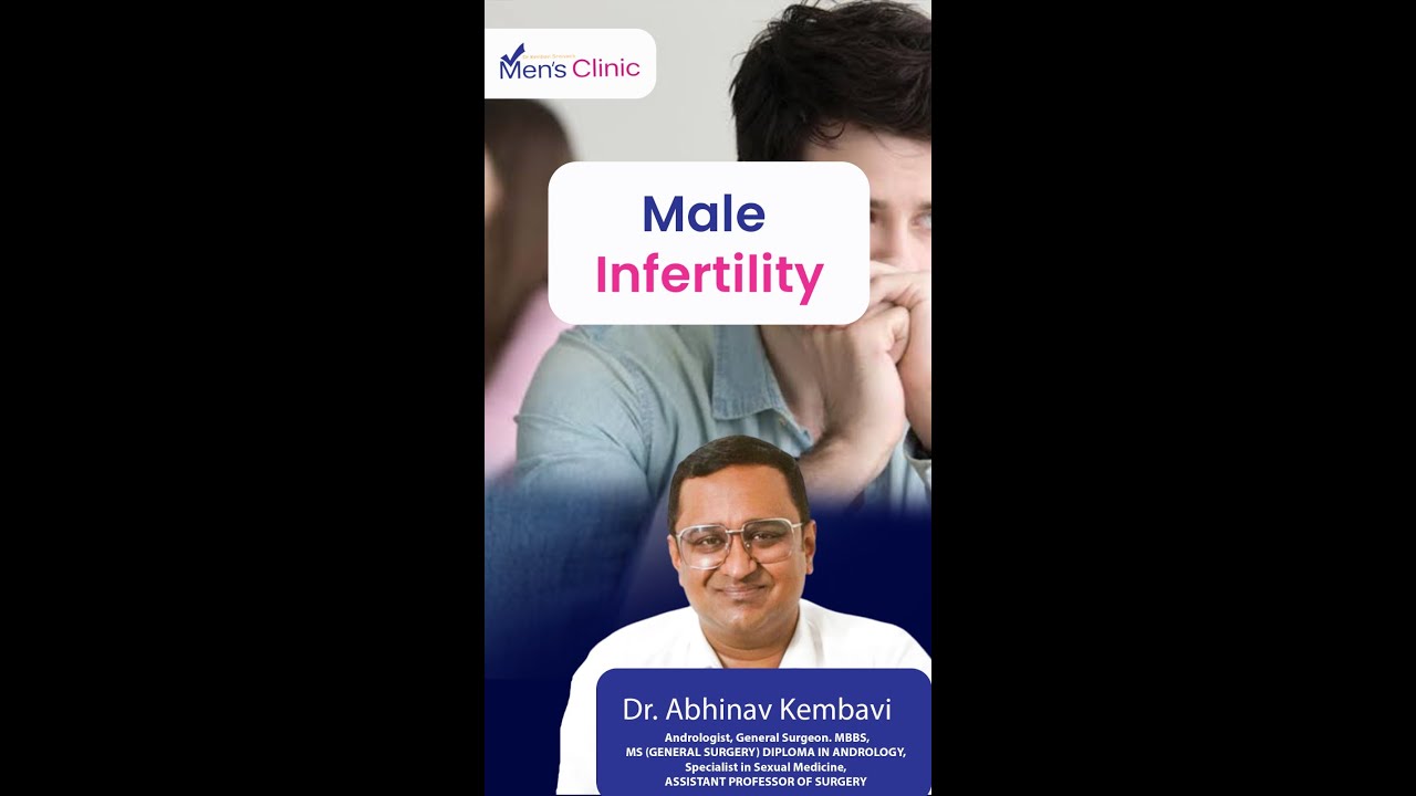 Male Infertility | Fertility check-up | Dr Abhinav Kembavi | Men's ...