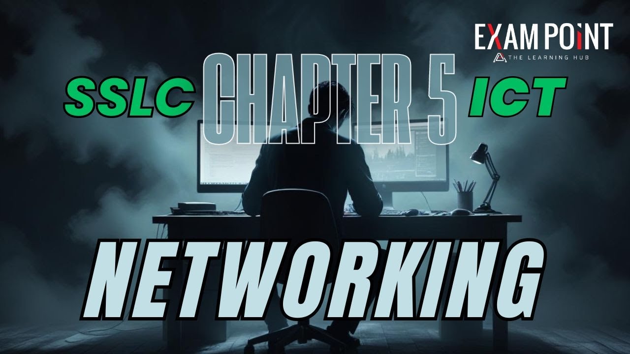 Class 10 SCERT ICT | Chapter 5: Networking | Understanding Computer ...