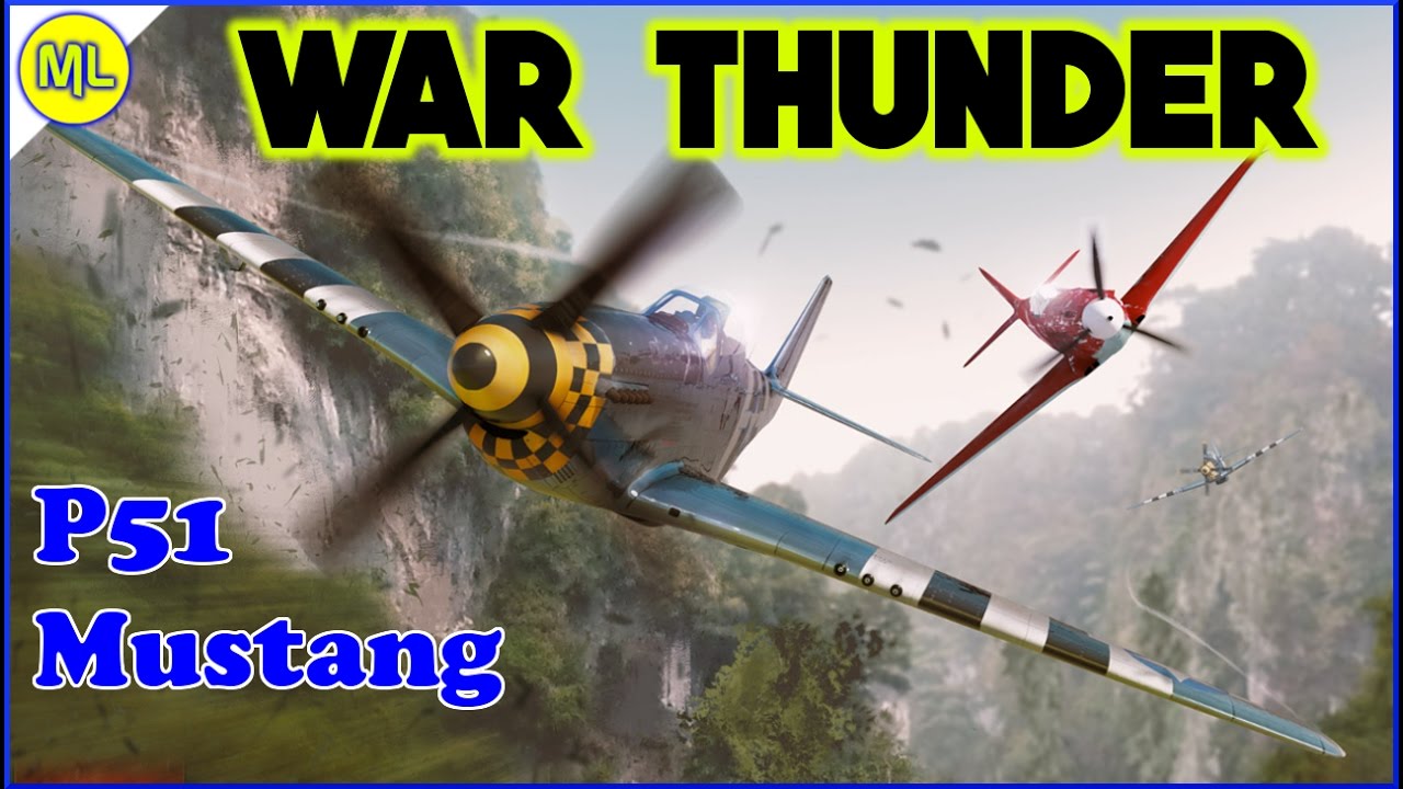War Thunder - P-51 Mustang! - YouTube