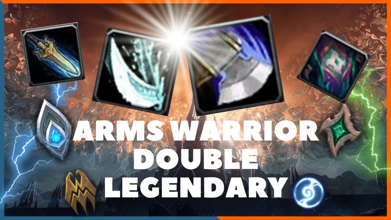 The BEST Double Legendary Combinations in Patch 9.2 | Arms Warrior ...