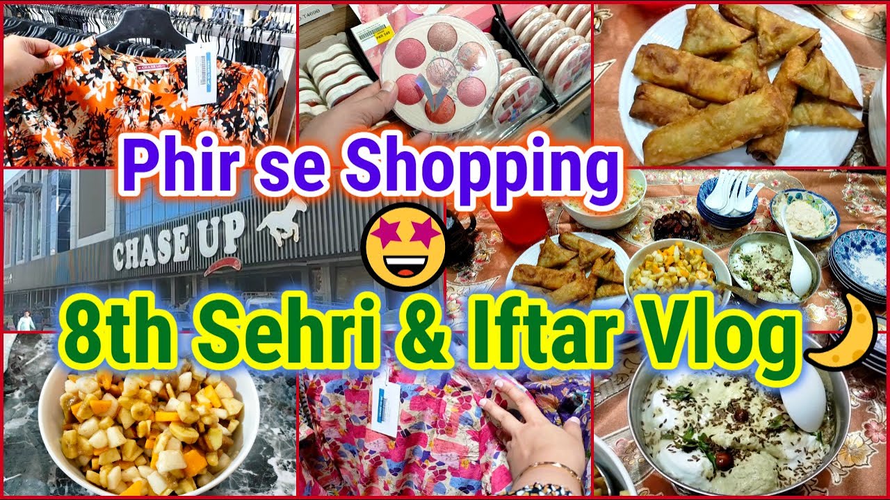 8th Sehri & Iftar Vlog 2023 🌙 Phir se Shopping 😄 aur mazeed heraan ...