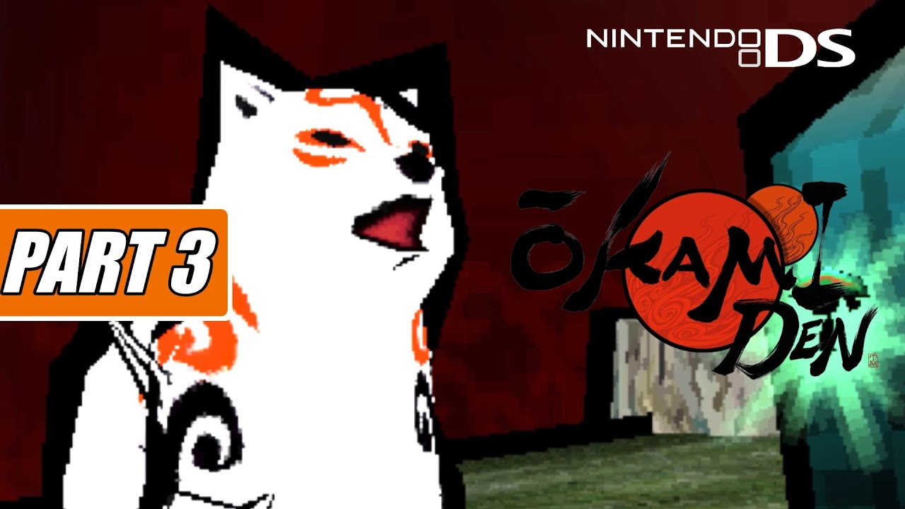 Okamiden Gameplay Nintendo DS Part 3 - YouTube