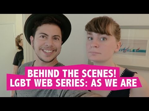 BEHIND THE SCENES on LGBT Web Series: AS WE ARE - YouTube