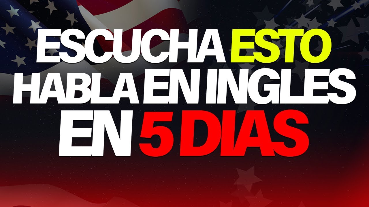 ⭐ ESCUCHA ESTO 10 MINUTOS POR 5 DIAS ⌛ Y TU INGLÉS CAMBIARÁ APRENDER ...