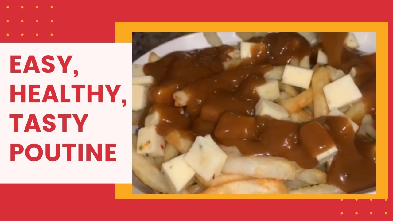 EASY & HEALTHY Poutine! (anyone can make it) - YouTube