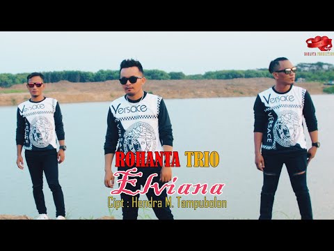 Lagu terbaru  ROHANTA TRIO~~ ELVIANA  Cipt : Hendra M.Tampubolon