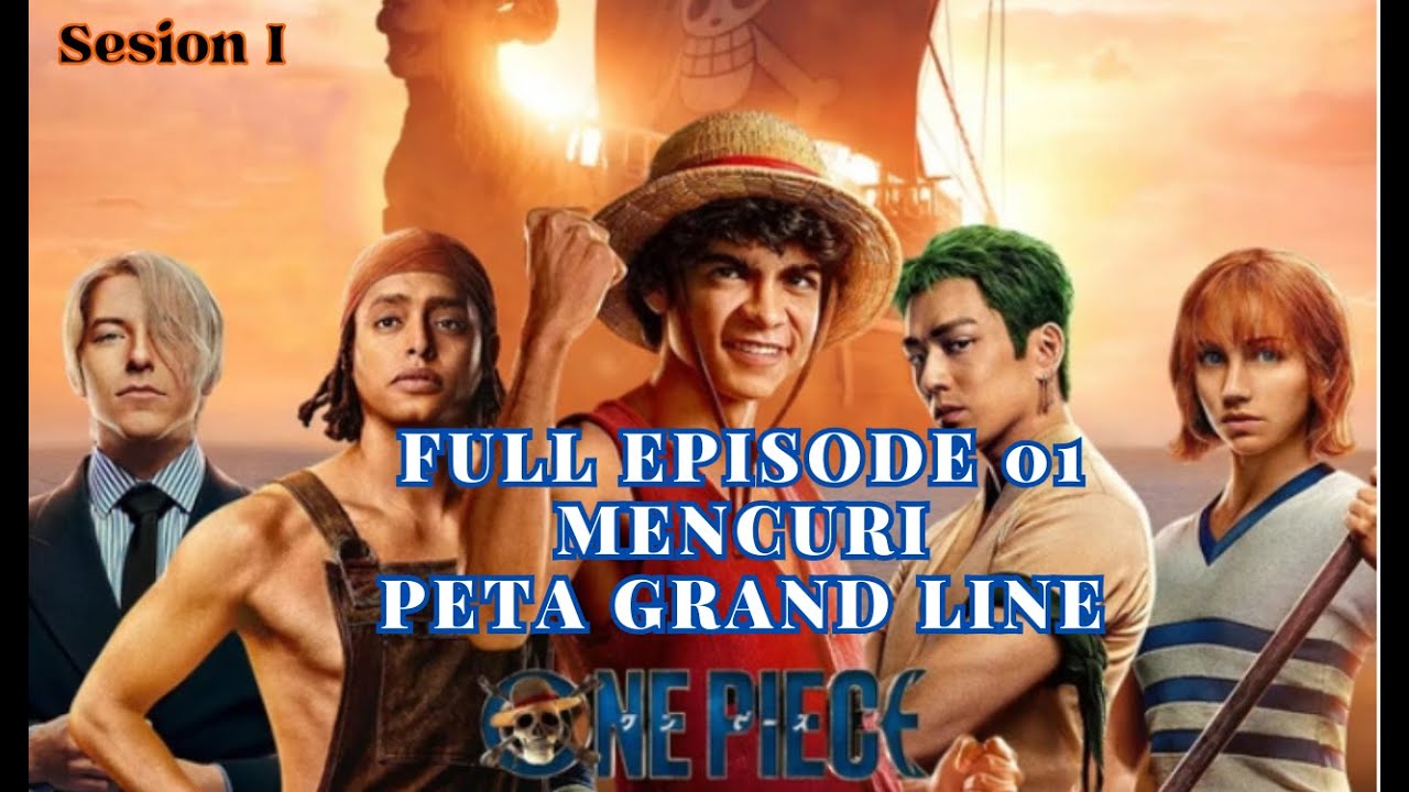 Episode 01 full One Piece : Monkey D Luffy di bantu Nami mencuri Peta ...