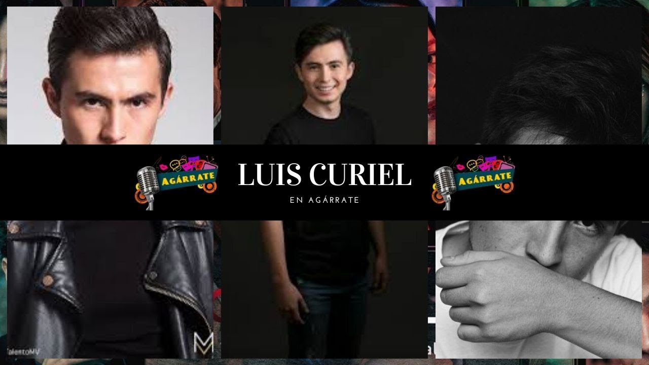 Agárrate con Luis Curiel - YouTube