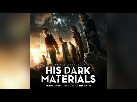 His Dark Materials: Season 3 - Complete Soundtrack