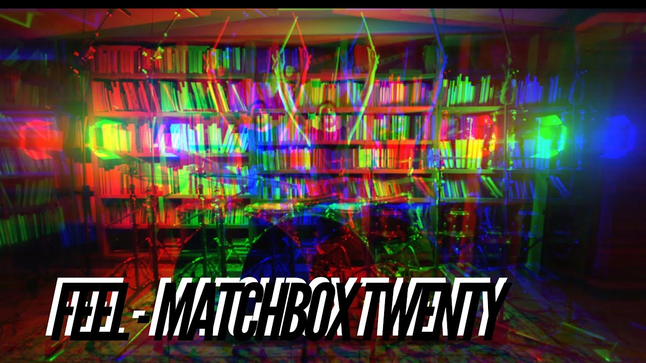 Feel - Matchbox Twenty // DRUM COVER - YouTube