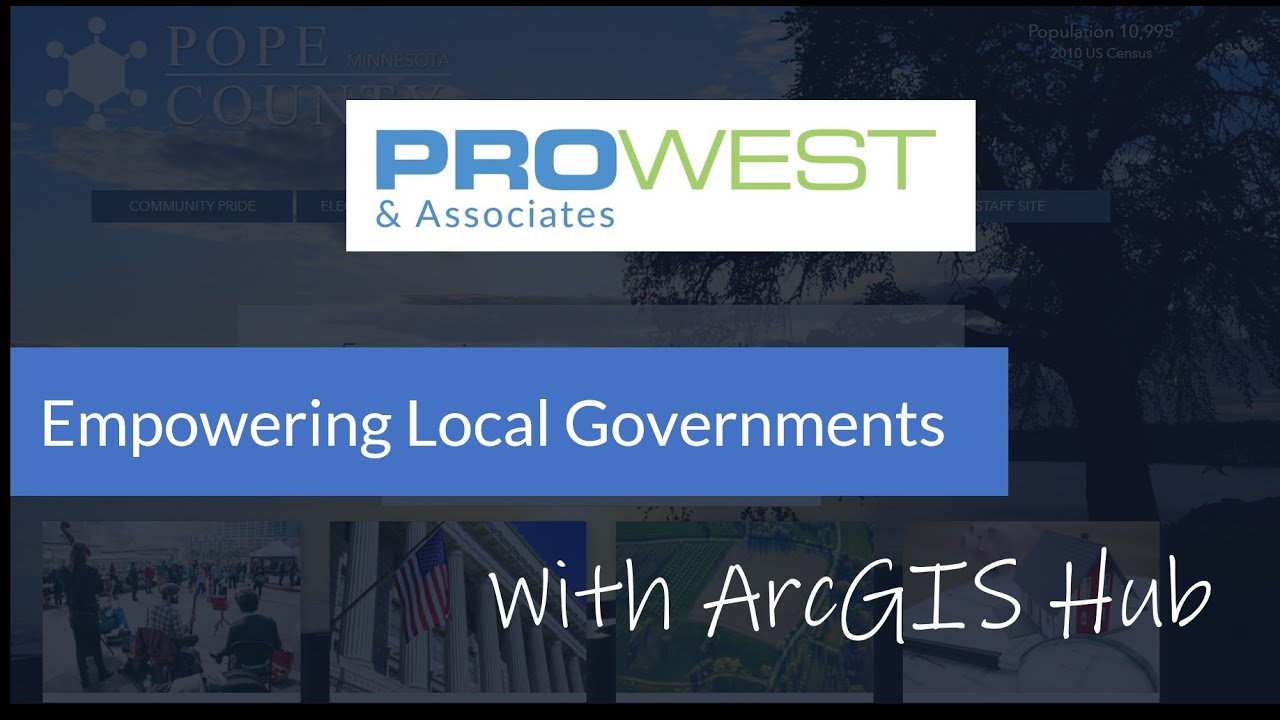 Empowering Local Governments with ArcGIS Hub - Pro-West & Associates ...