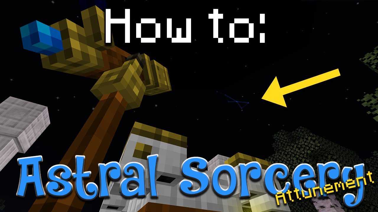 How to: Astral Sorcery | Attunement Part 1 (Minecraft 1.16.5) - YouTube