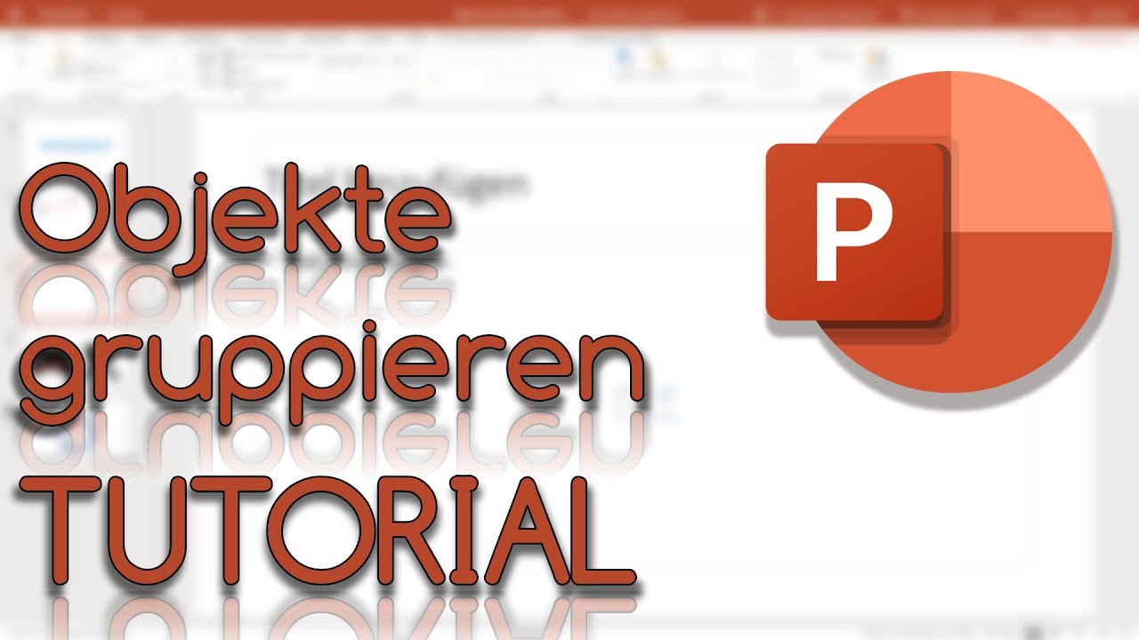 Objekte gruppieren - Power Point Online Tutorial - YouTube