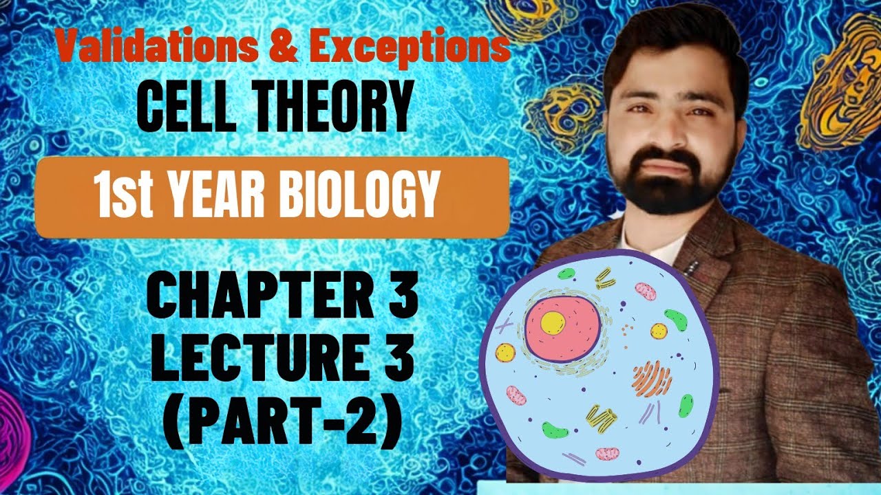 Validations & Exceptions of Cell Theory | 1st Year Biology | Chapter 3 ...