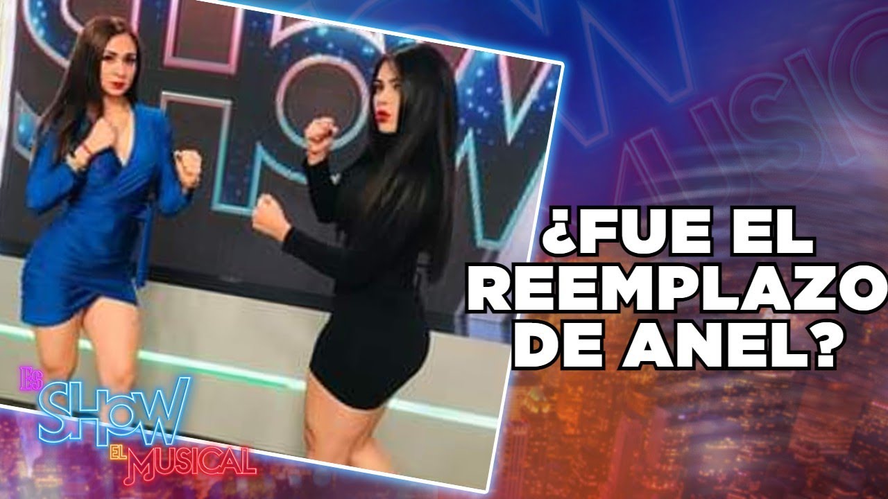 ¿Quién cambió a Anel por Aleida? | Es Show El Musical - YouTube