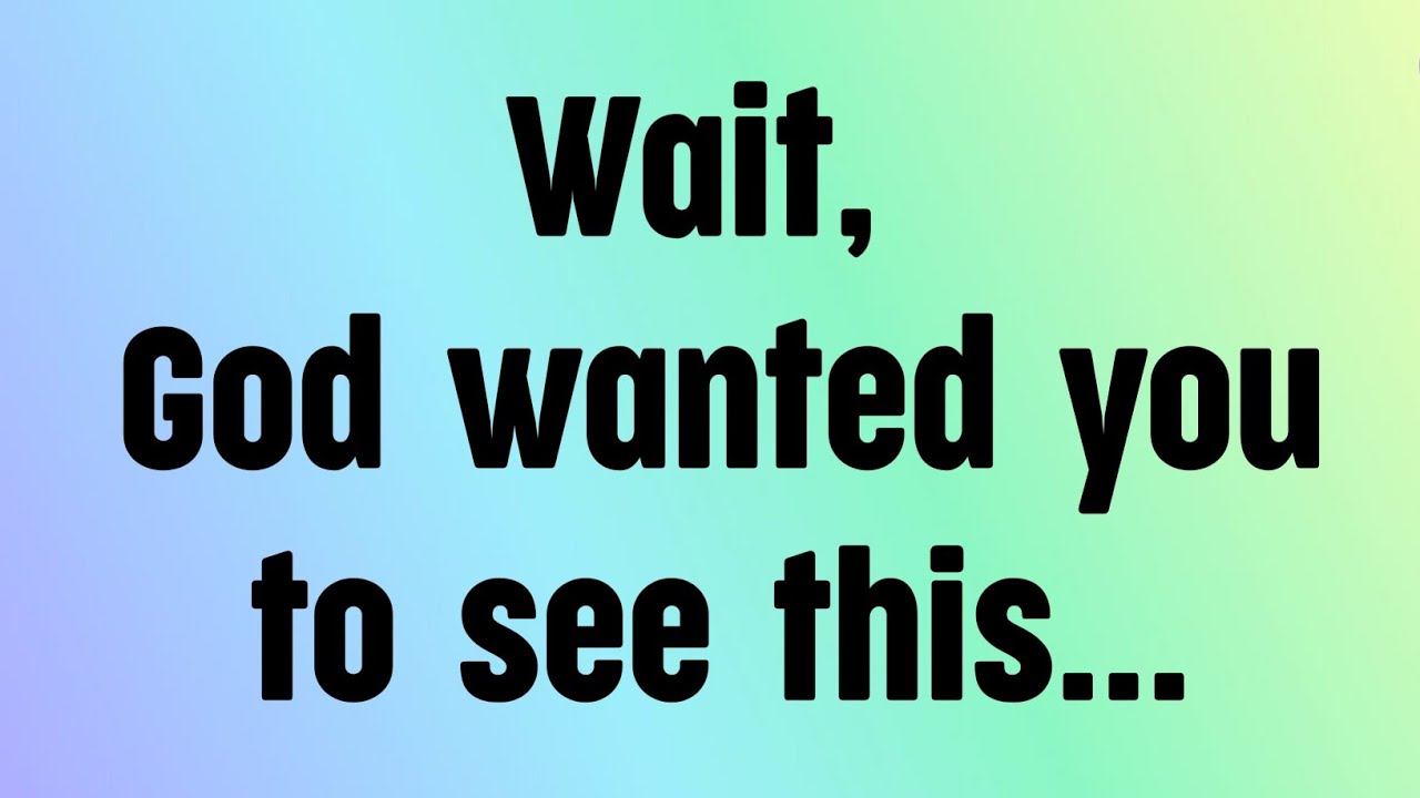 🔴God message today | Wait, God wanted you to see this...| gods message ...