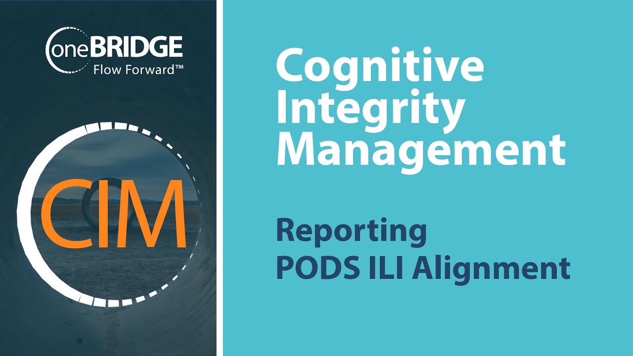 15 - Reporting - PODS ILI Alignment - Cognitive Integrity Management ...