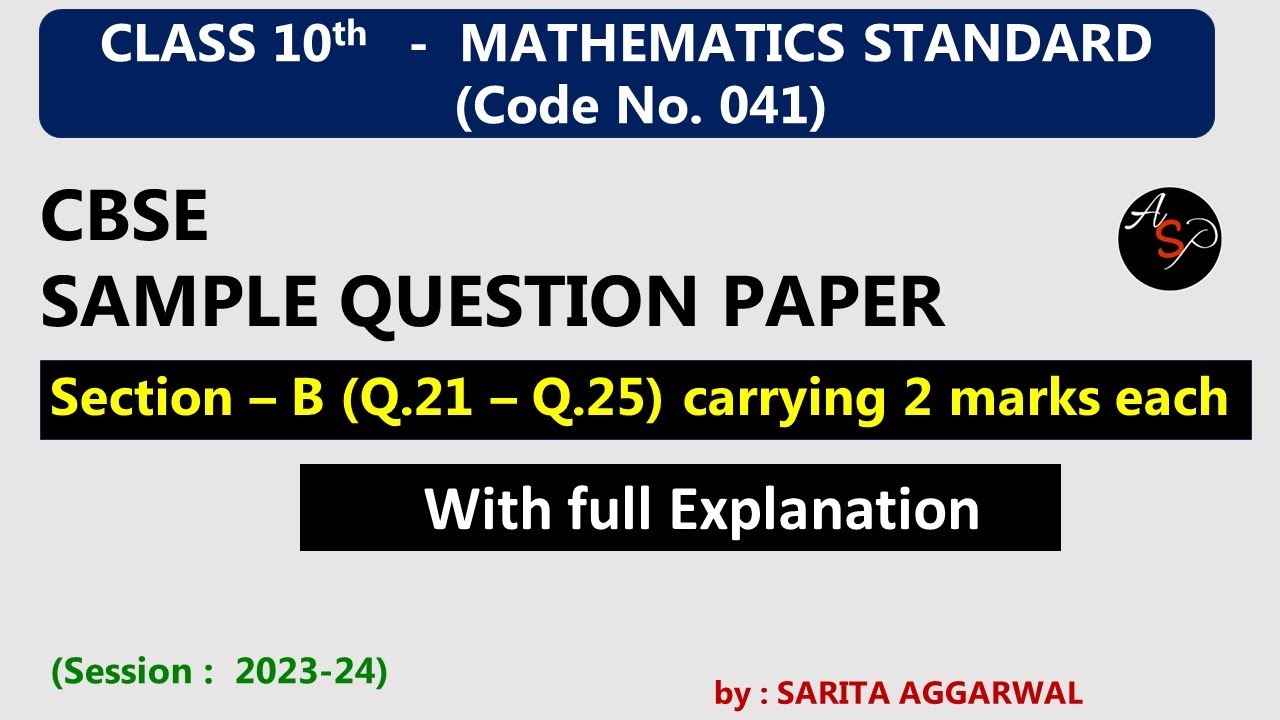 Class 10 Maths Sample Paper 2023-24 | Q21 - Q25 | Maths Standard | CBSE ...