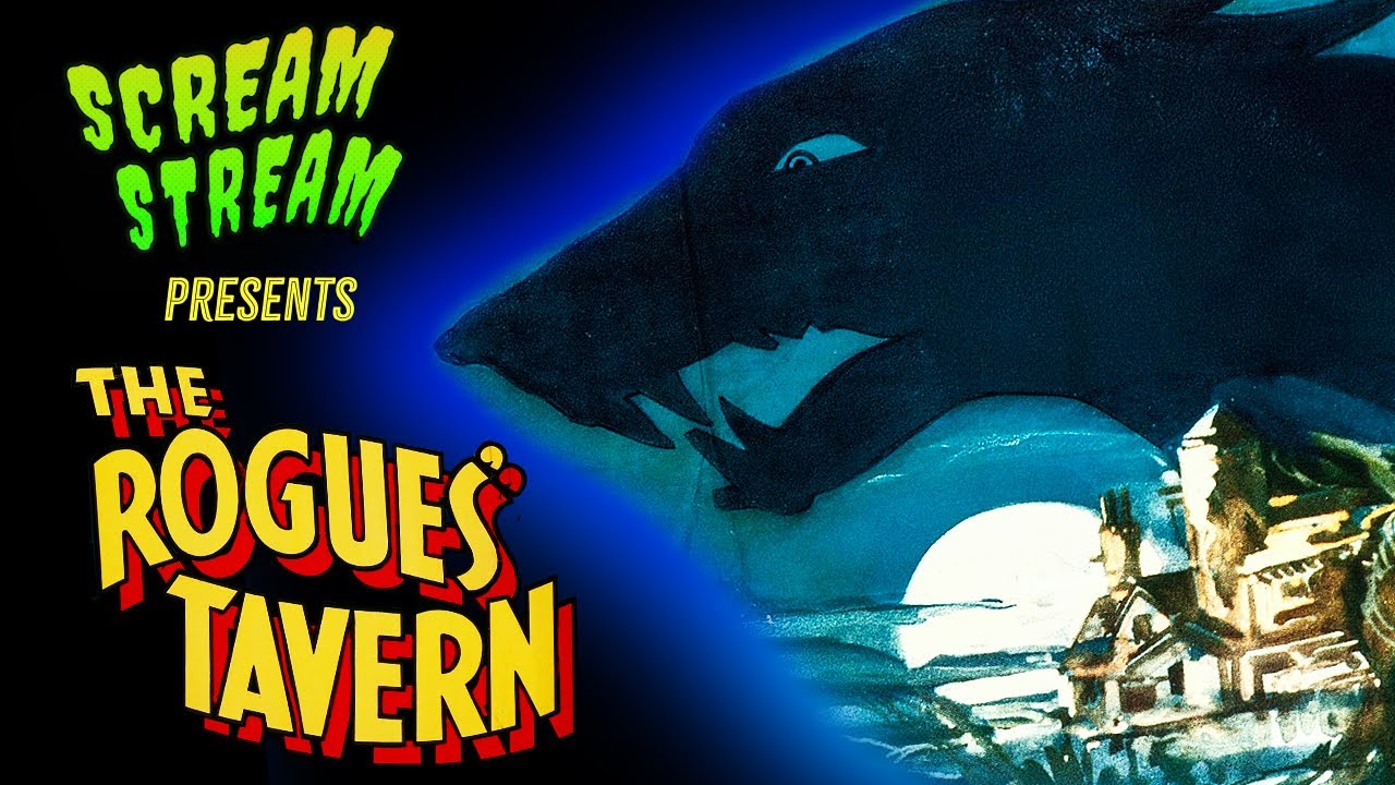 THE ROGUES' TAVERN| Scream Stream- Public Domain Horror Movie ...