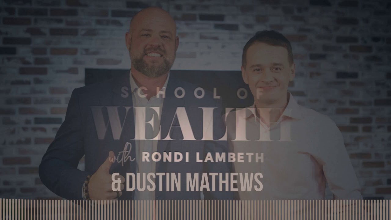 The School of Wealth [EP42] Get WealthFit with Dustin Mathews - YouTube