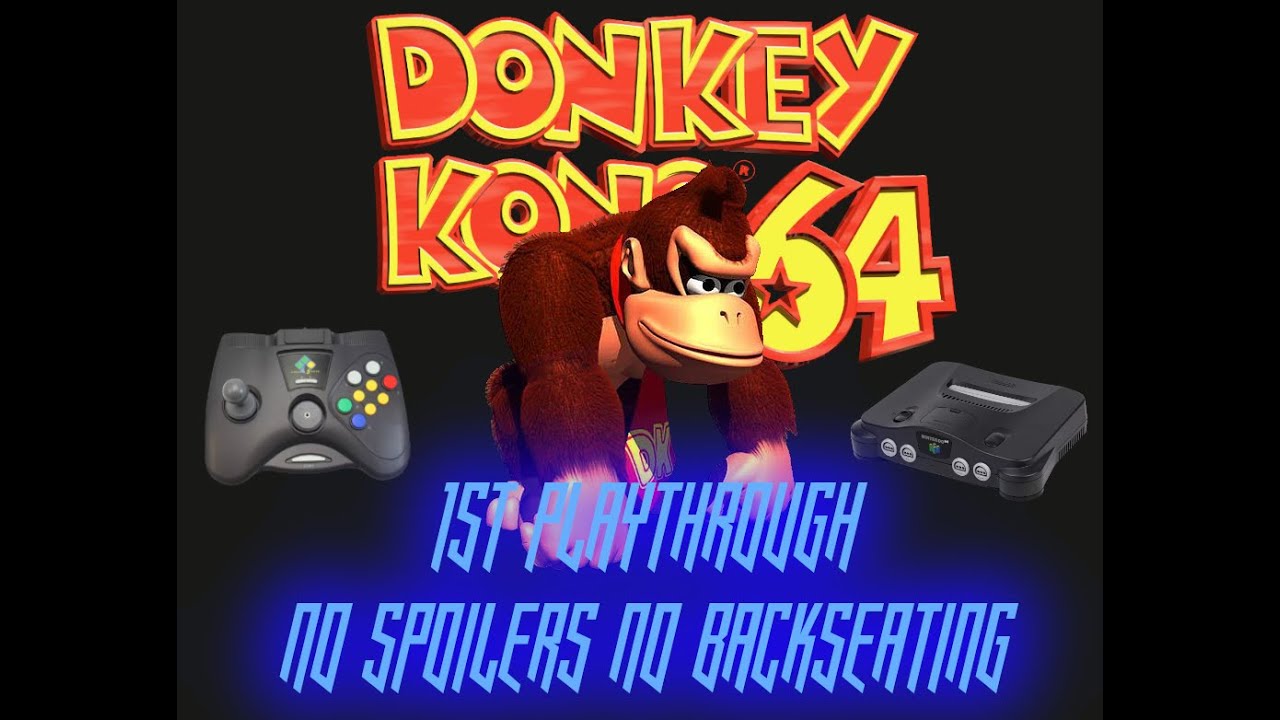 Sconekey Bone! | Donkey Kong 64 - 1st Time/No Help (Day 5) | Real Hardware - N64/Arcade Shark ...