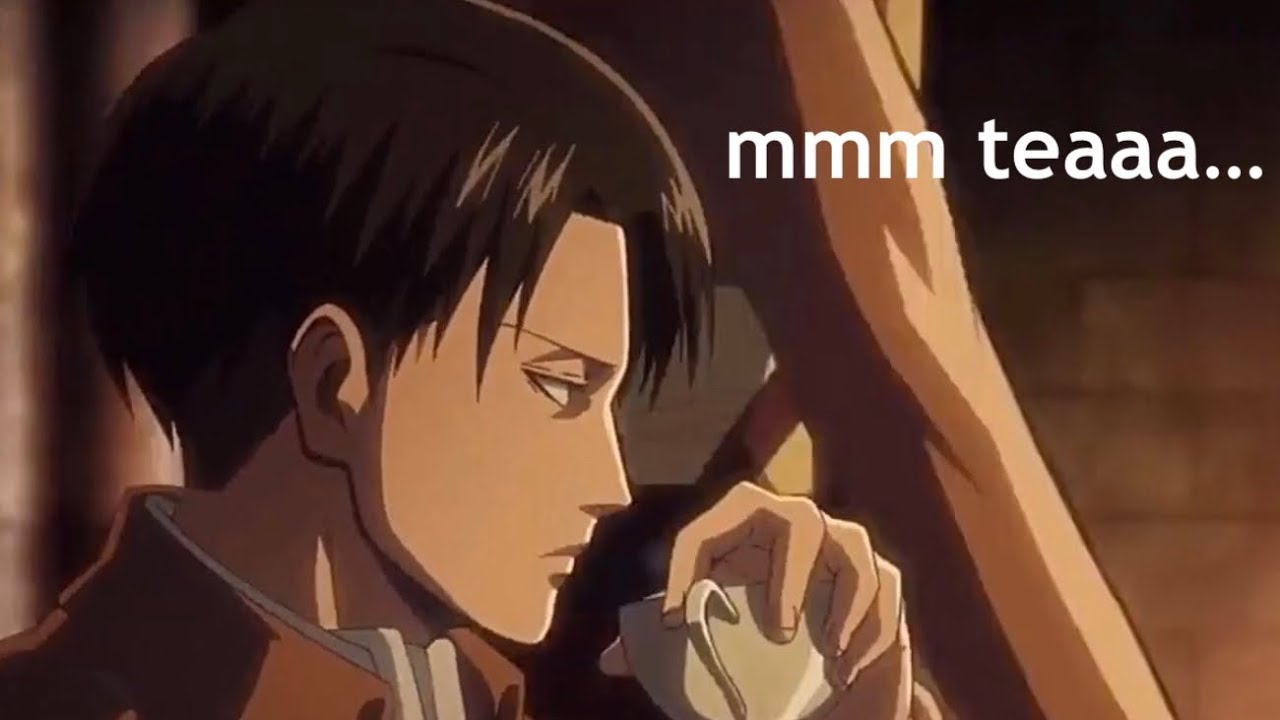everytime Levi had his tea - YouTube