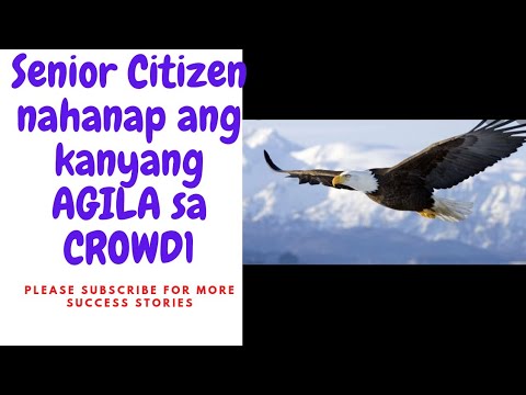 Senior Citizen nakahanap ng kanyang AGILA sa CROWD1 - YouTube