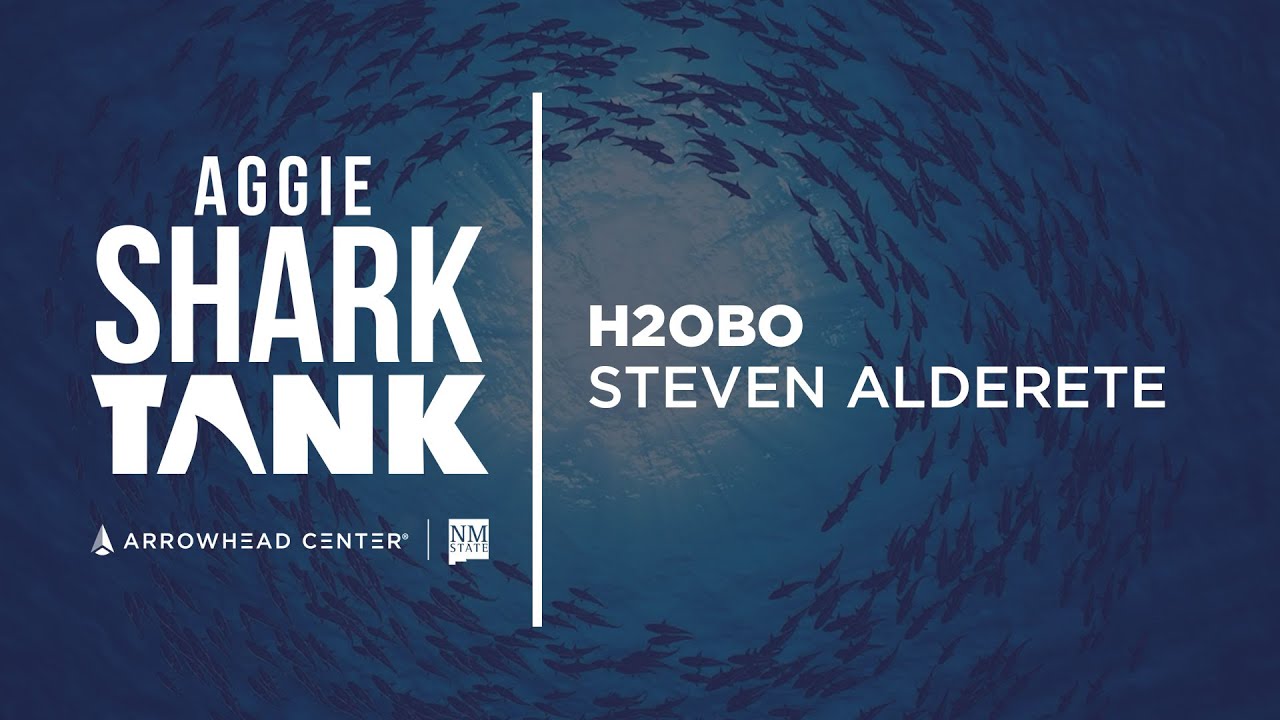 Steven Alderete with H2OBO | Aggie Shark Tank 2021 - YouTube