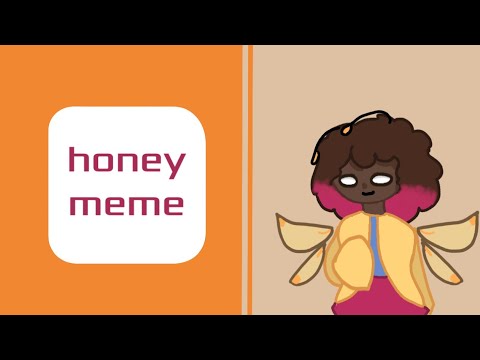 HONEY meme (a) - YouTube
