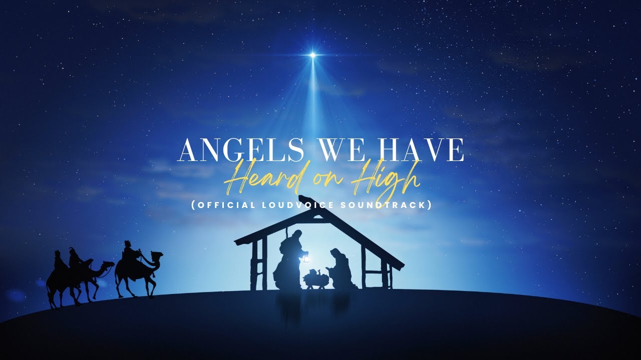 Angels We Have Heard on High | Accompaniment | Official LoudVoice Sound ...