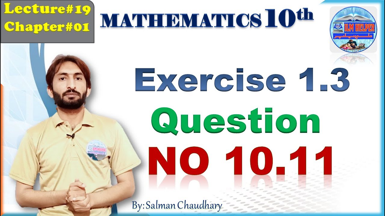 10th math lec19 | exercise 1.3 q.no.10 & 11 | how to solve math - YouTube