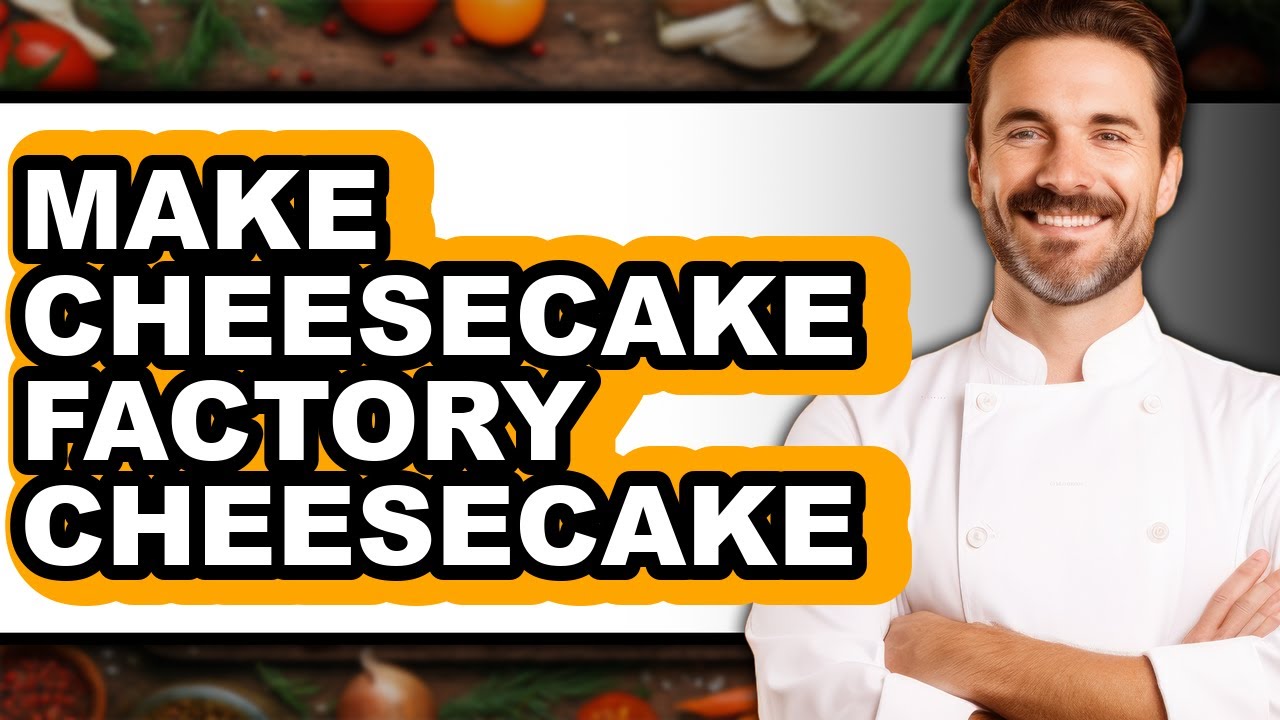 How To Make Cheesecake Factory Cheesecake (Easy Method) - YouTube