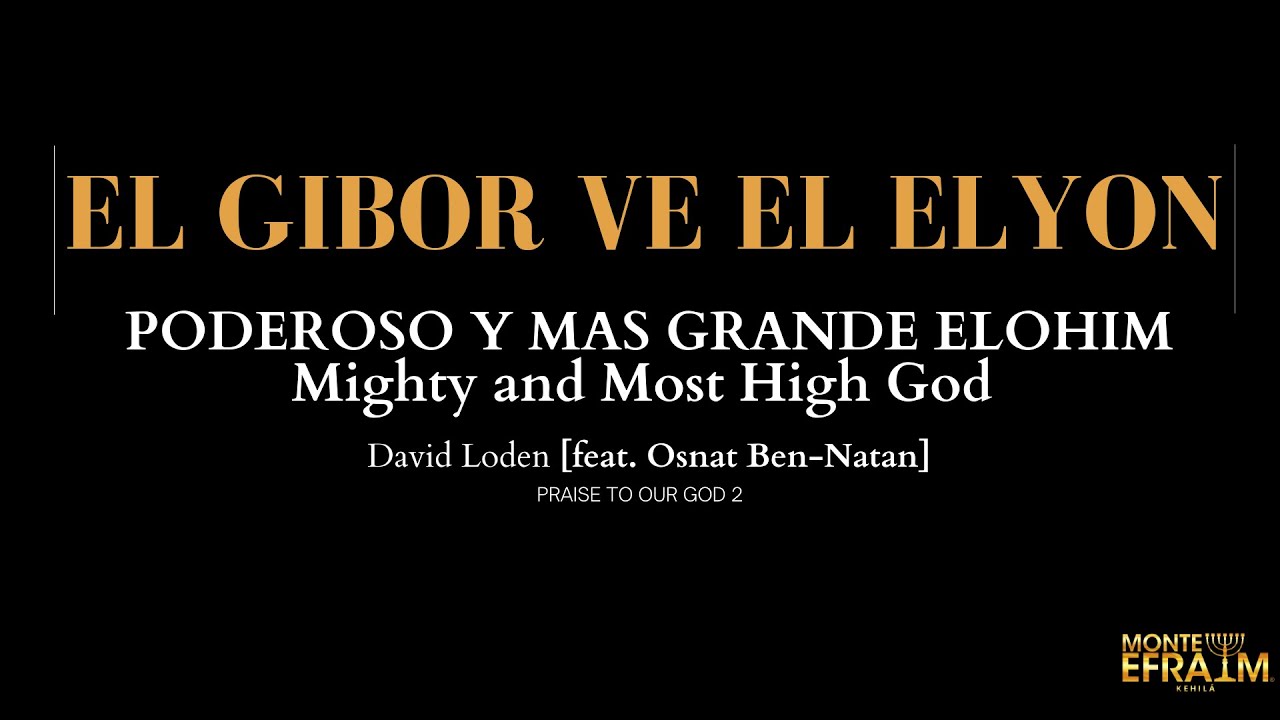 EL Gibor ve El Elyon David Loden - YouTube