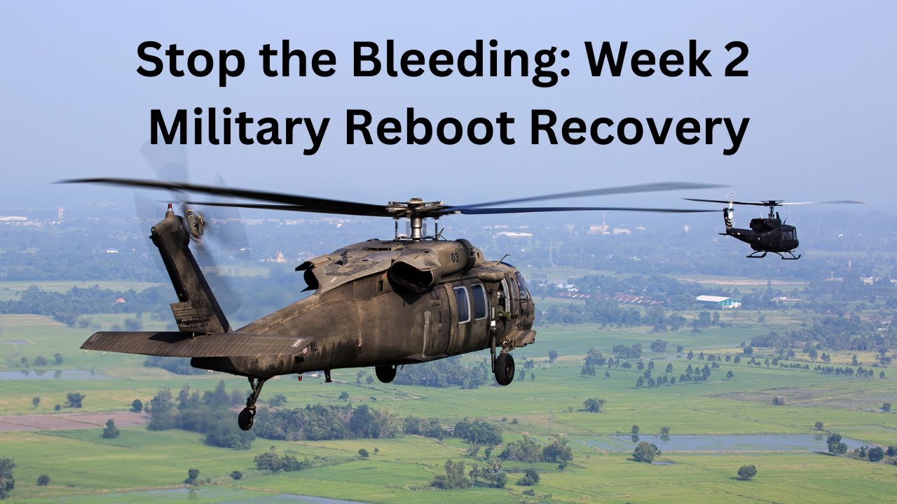 Stop the bleeding. Week 2 Military Reboot Recovery - YouTube