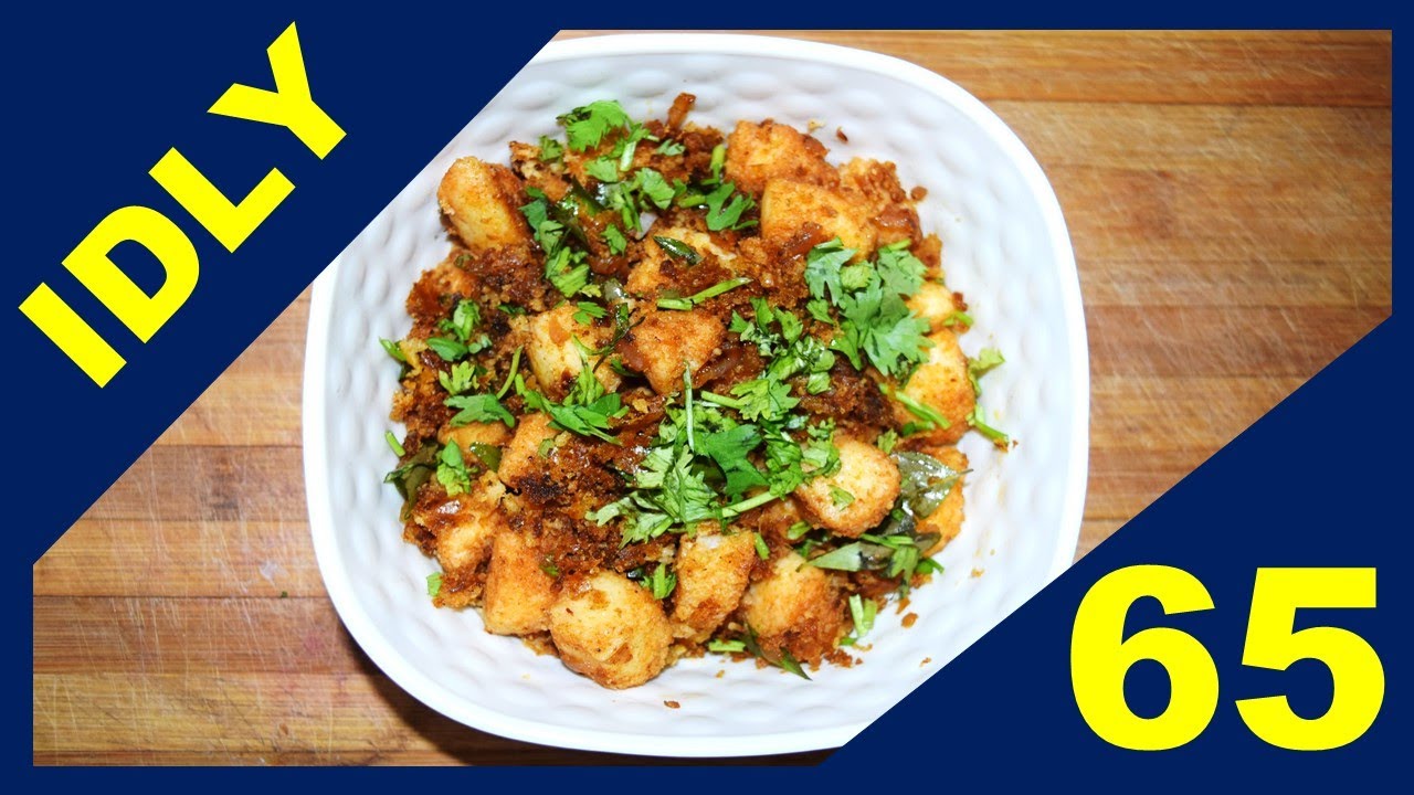 Idly 65 !!! - Simple and Tasty Idly Fry Recipe !!!! - YouTube