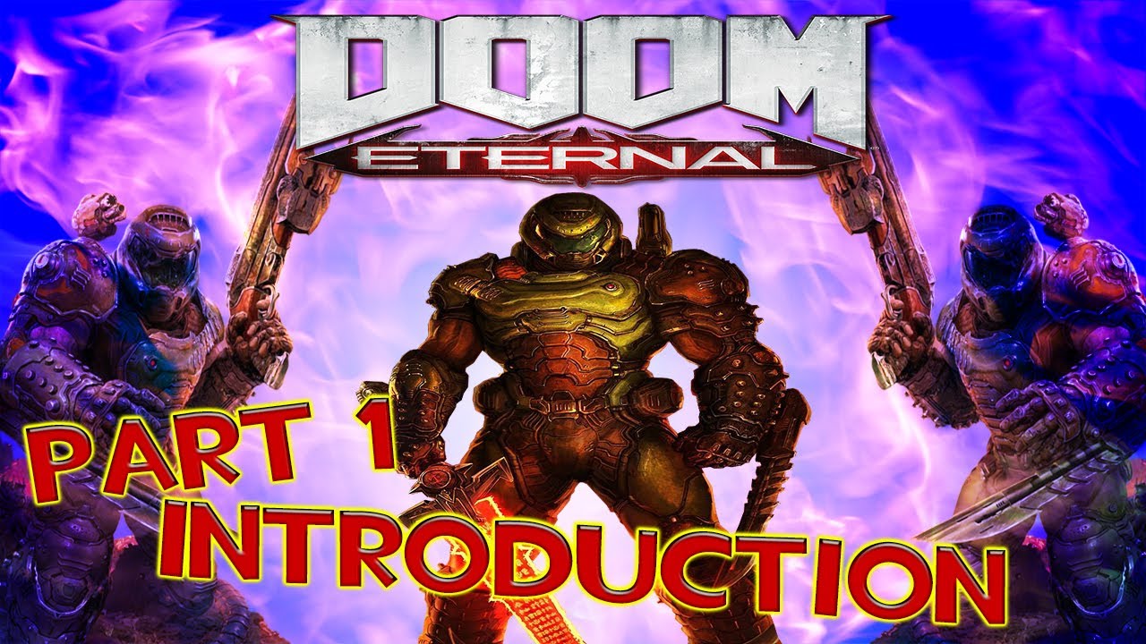 DOOM Eternal: Part 1: Doom Slayer Is Back (Introduction) - YouTube