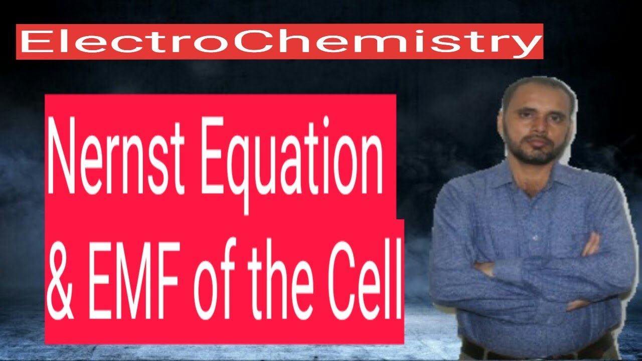 Electrochemistry | Nernst Equation | Concentration Effect and Cell ...